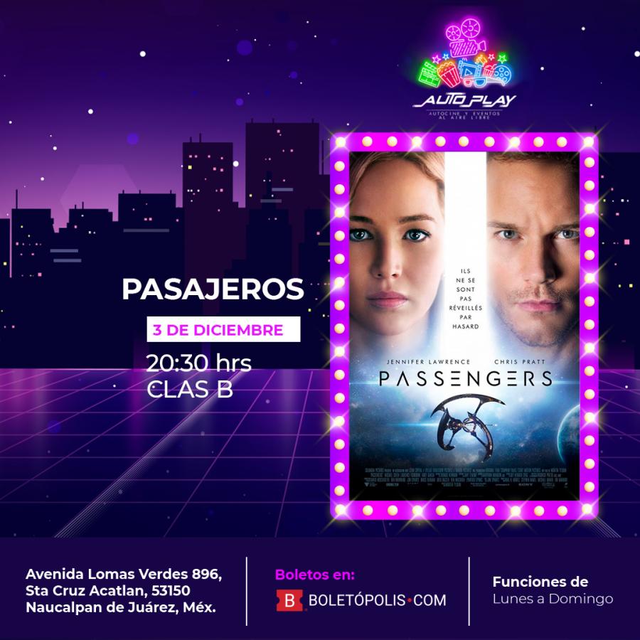 Boletópolis - PASAJEROS - Autocine AUTOPLAY