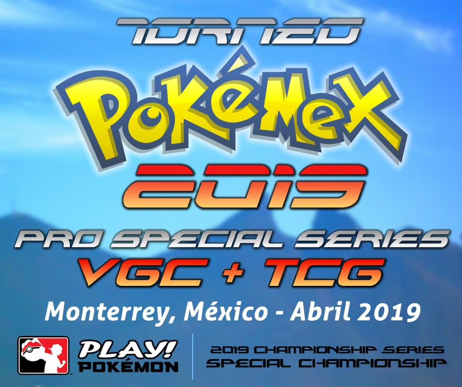 Boletópolis - Pokemex 2019 Pro Special Series MTY - TCG + VGC